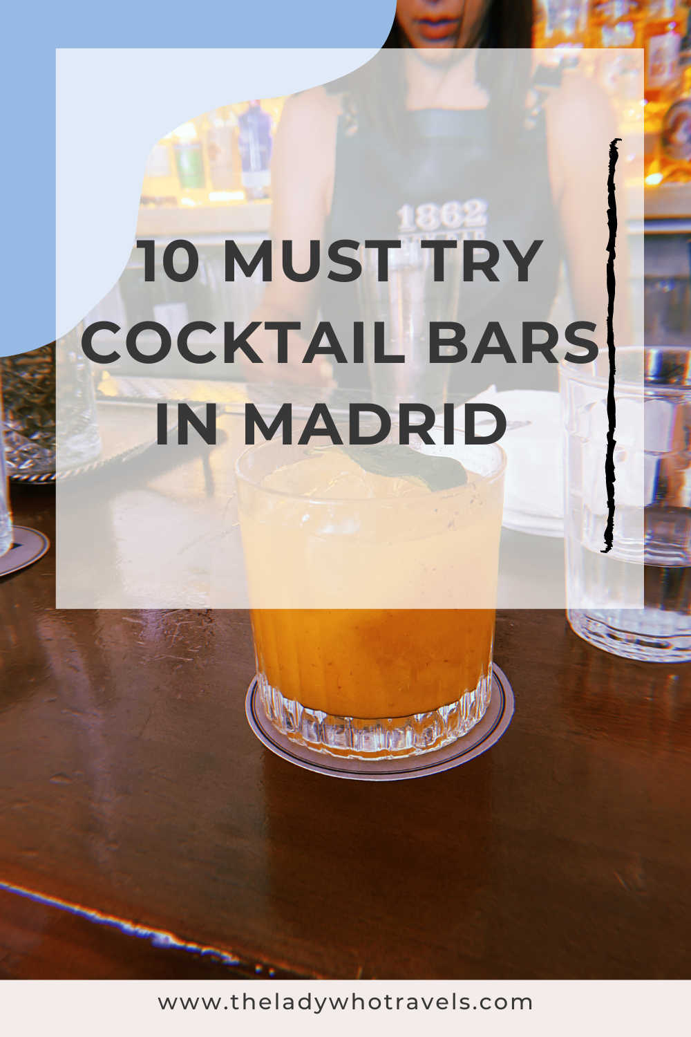 Best Cocktail Bars in Madrid - The Lady Who Travels